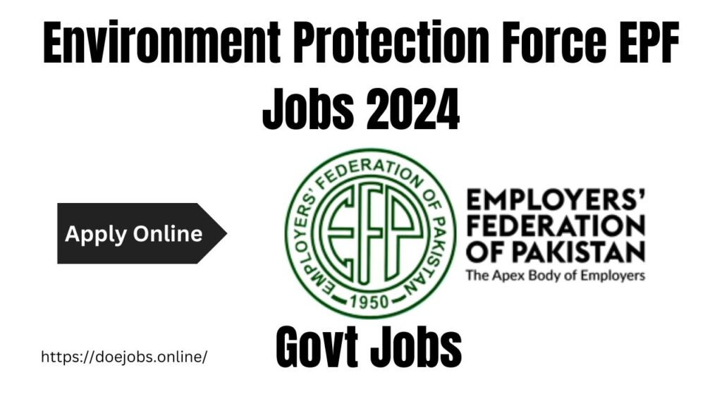 Environment Protection Force EPF Jobs 2024 - Doe Jobs